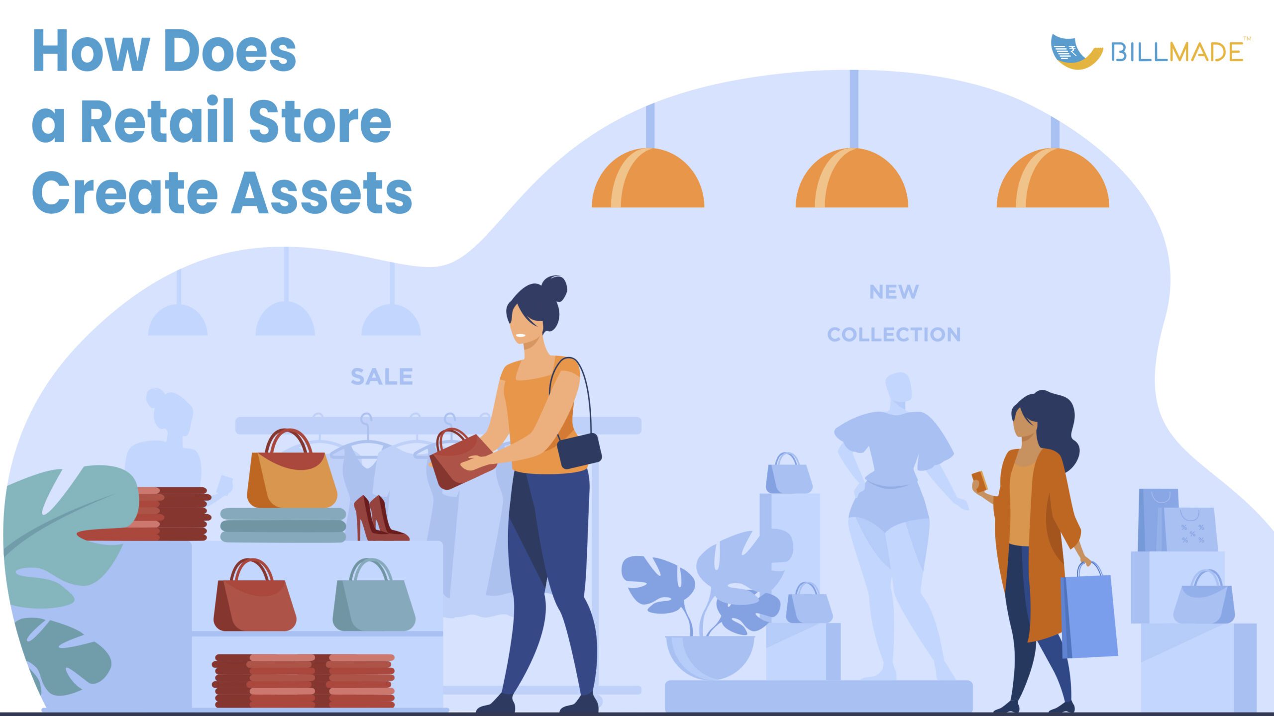 How Does a Retail Store Create Assets | Retail stores